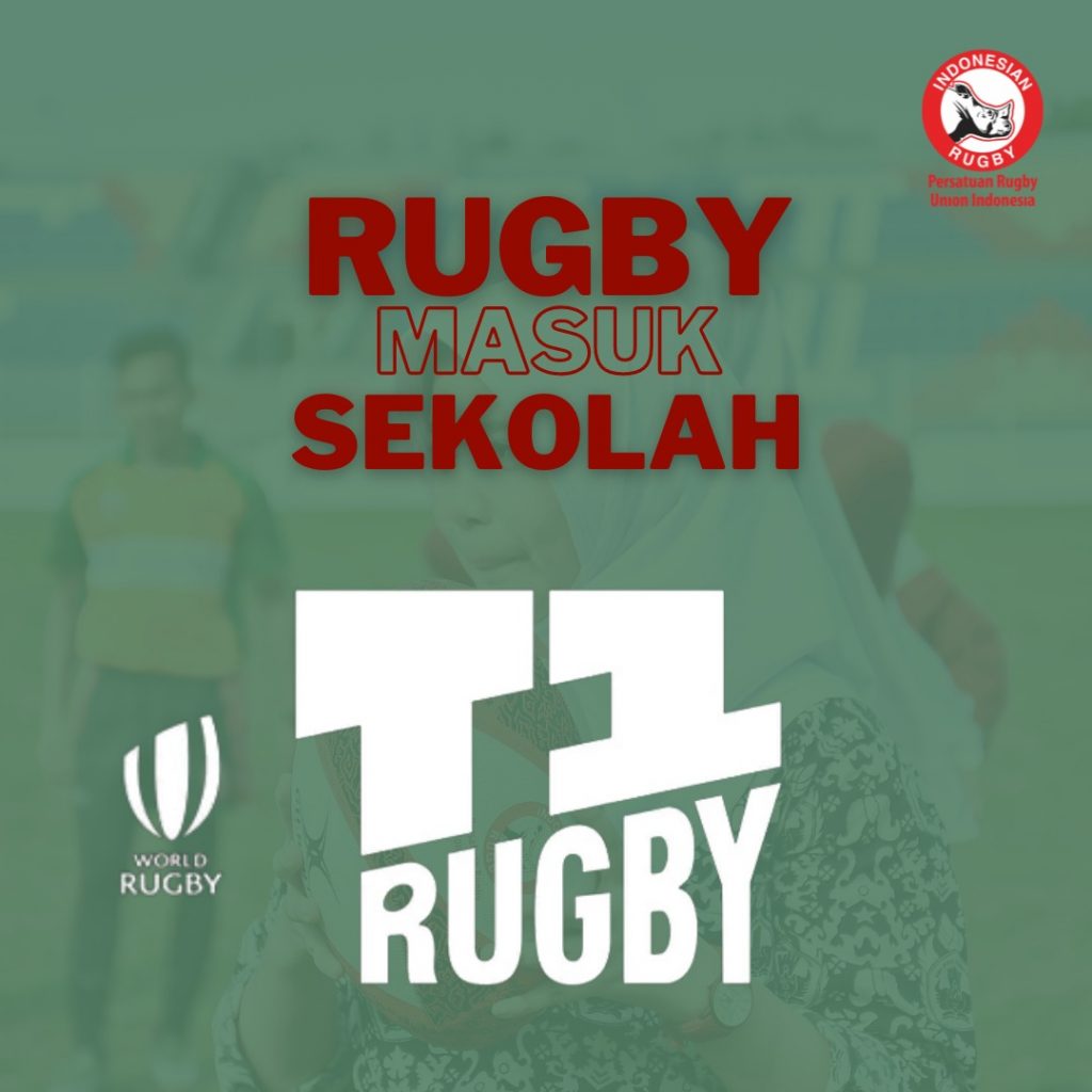 T1 Rugby sebagai program Rugby Masuk Sekolah – Persatuan Rugby Union ...